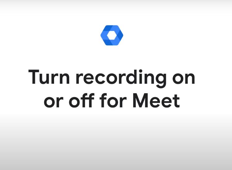 Turn recording on or off for Meet - Digisoft